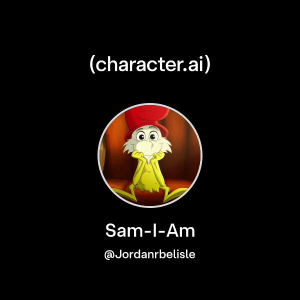 Chat with Sam-I-Am | character.ai | AI Chat, Reimagined–Your Words ...