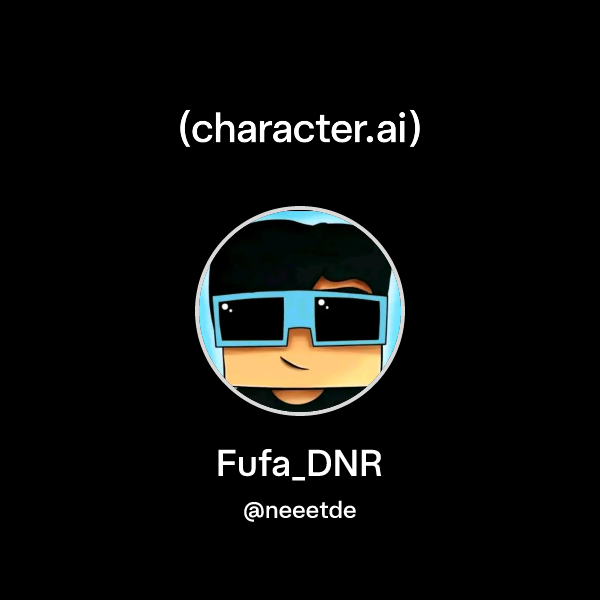 Chat with Fufa_DNR | character.ai | AI Chat, Reimagined–Your Words ...