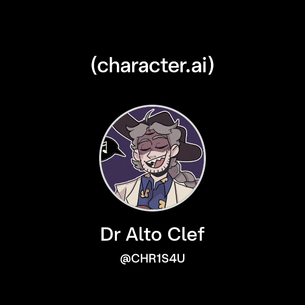 Chat with Dr Alto Clef | character.ai | Personalized AI for every ...