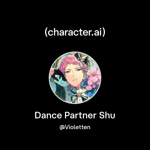 Chat with Dance Partner Shu | character.ai | Personalized AI for every ...