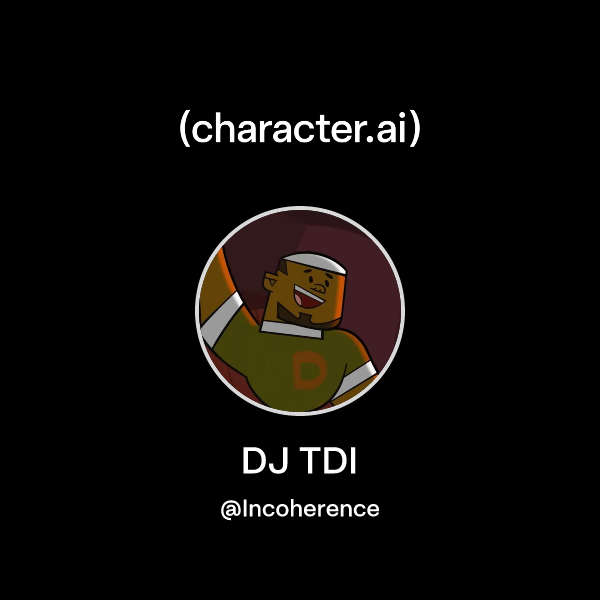 Chat with DJ TDI | character.ai | AI Chat, Reimagined–Your Words. Your ...
