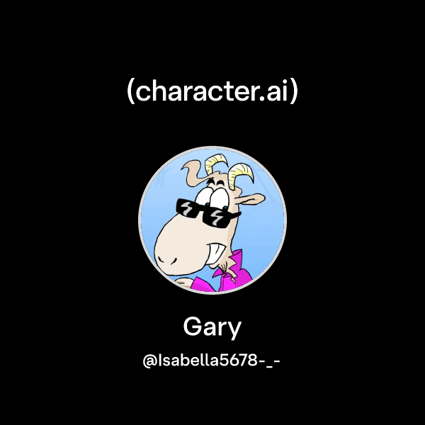 Chat with Gary | character.ai | AI Chat, Reimagined–Your Words. Your World.