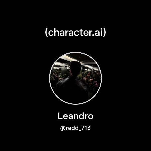 Chat with Leandro | character.ai | AI Chat, Reimagined–Your Words. Your World.