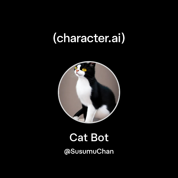 Chat with Cat Bot | character.ai | AI Chat, Reimagined–Your Words. Your ...