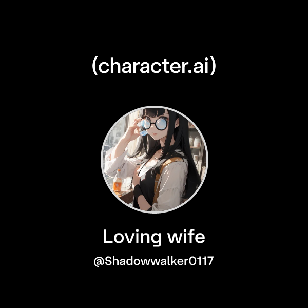 Chat with Loving wife | character.ai | AI Chat, Reimagined–Your Words. Your World.