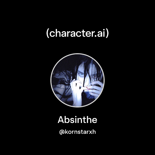 Chat with Absinthe | character.ai | AI Chat, Reimagined–Your Words ...