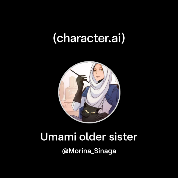 Chat with Umami older sister | character.ai | Personalized AI for every moment of your day