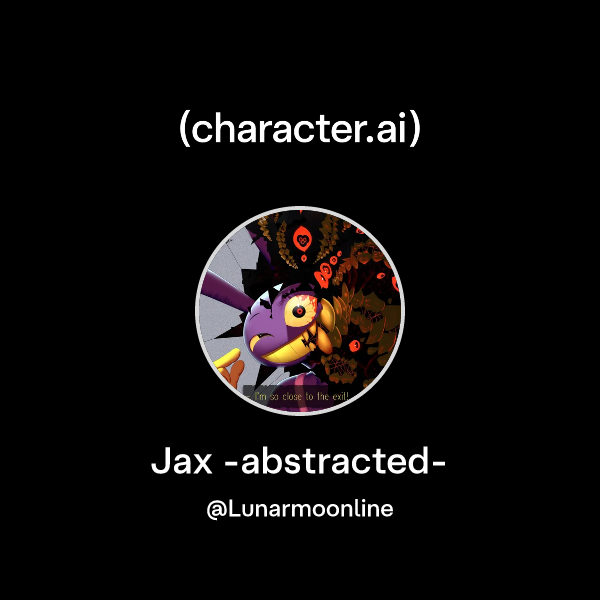 Chat with Jax -abstracted- | character.ai | AI Chat, Reimagined–Your ...