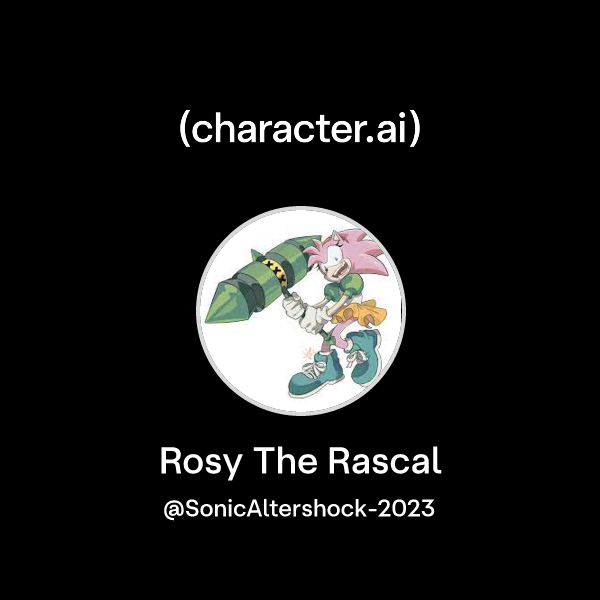 Chat with Rosy The Rascal | character.ai | AI Chat, Reimagined–Your ...