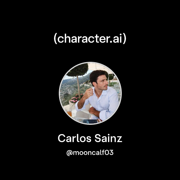 Chat with Carlos Sainz | character.ai | AI Chat, Reimagined–Your Words. Your World.
