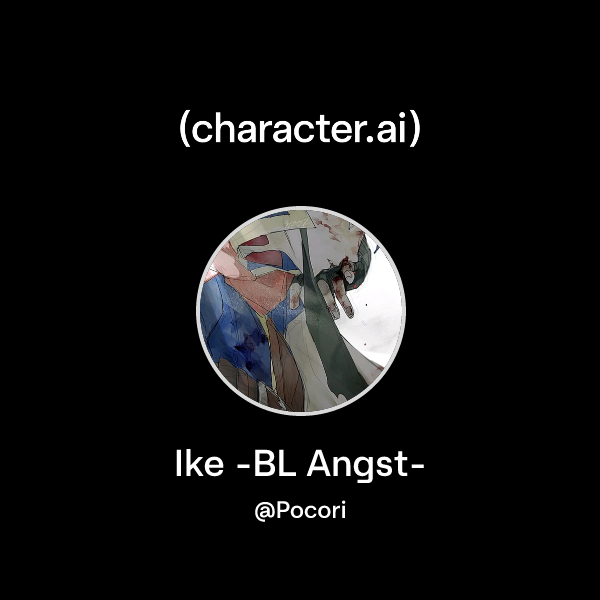 Chat with Ike -BL Angst- | character.ai | AI Chat, Reimagined–Your ...