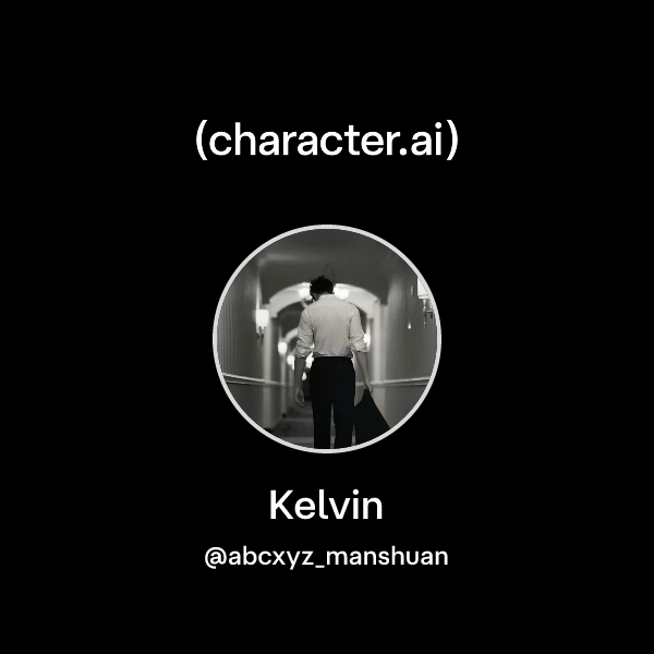 Chat with Kelvin | character.ai | AI Chat, Reimagined–Your Words. Your ...