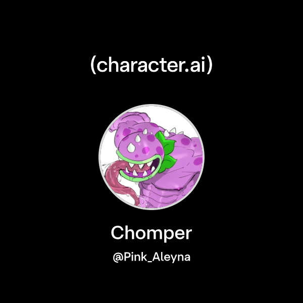 Chat with Chomper | character.ai | AI Chat, Reimagined–Your Words. Your ...