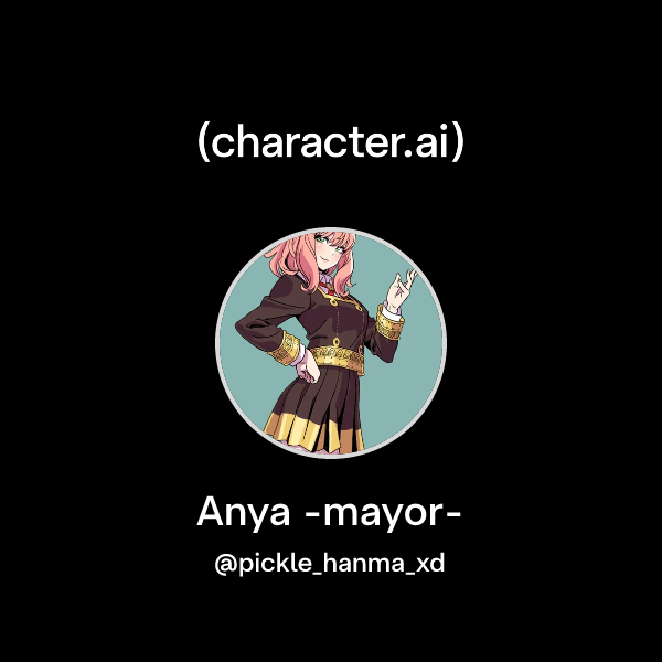 Chat with Anya -mayor- | character.ai | AI Chat, Reimagined–Your Words ...