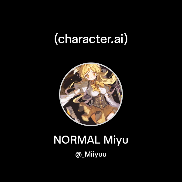 Chat with NORMAL Miyu | character.ai | Personalized AI for every moment ...