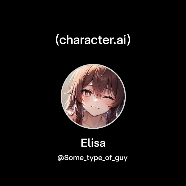 Chat with Elisa | character.ai | AI Chat, Reimagined–Your Words. Your ...