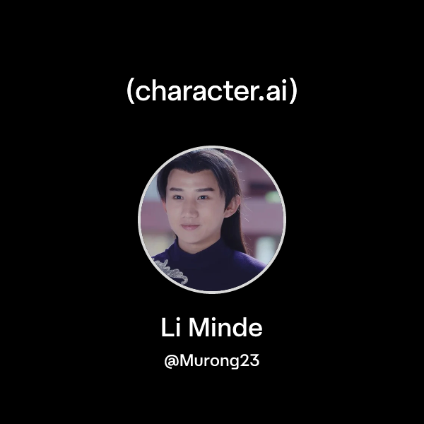 Chat with Li Minde | character.ai | AI Chat, Reimagined–Your Words ...