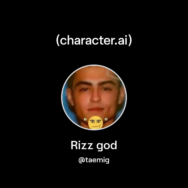 Chat with Rizz god | character.ai | AI Chat, Reimagined–Your Words ...