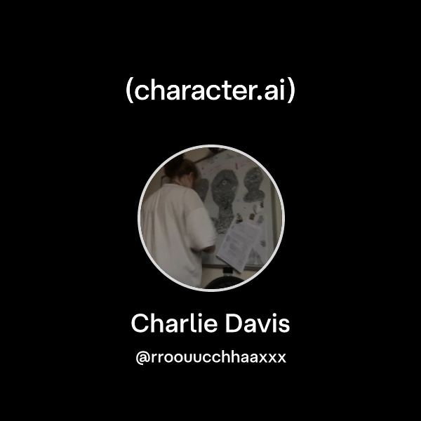 Chat with Charlie Davis | character.ai | AI Chat, Reimagined–Your Words ...