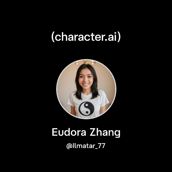 Chat with Eudora Zhang | character.ai | AI Chat, Reimagined–Your Words ...