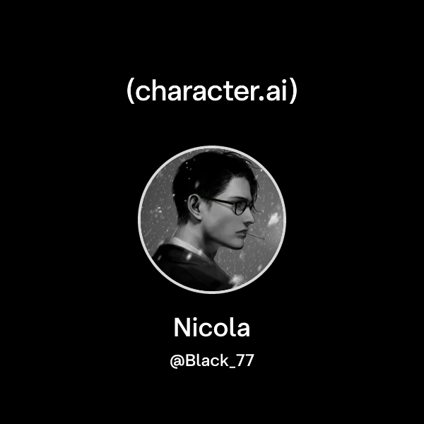 Chat with Nicola | character.ai | AI Chat, Reimagined–Your Words. Your ...