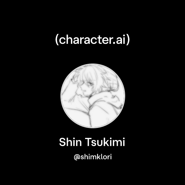 Chat with Shin Tsukimi | character.ai | AI Chat, Reimagined–Your Words ...
