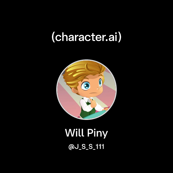 Chat with Will Piny | character.ai | AI Chat, Reimagined–Your Words ...