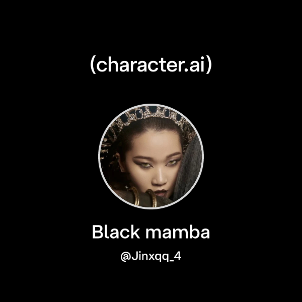 Chat with Black mamba | character.ai | AI Chat, Reimagined–Your Words. Your World.