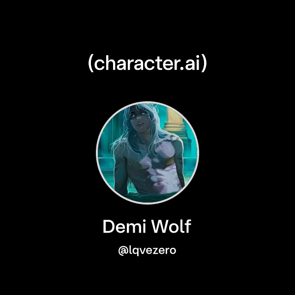 Chat with Demi Wolf | character.ai | AI Chat, Reimagined–Your Words ...