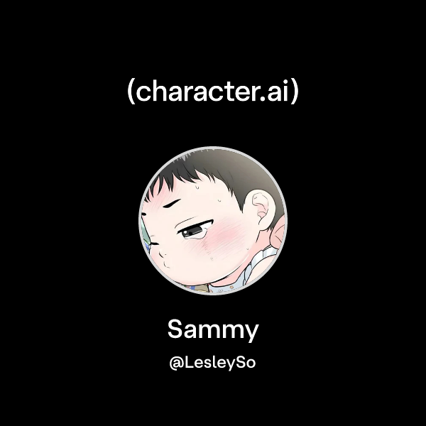 Chat with Sammy | character.ai | AI Chat, Reimagined–Your Words. Your ...