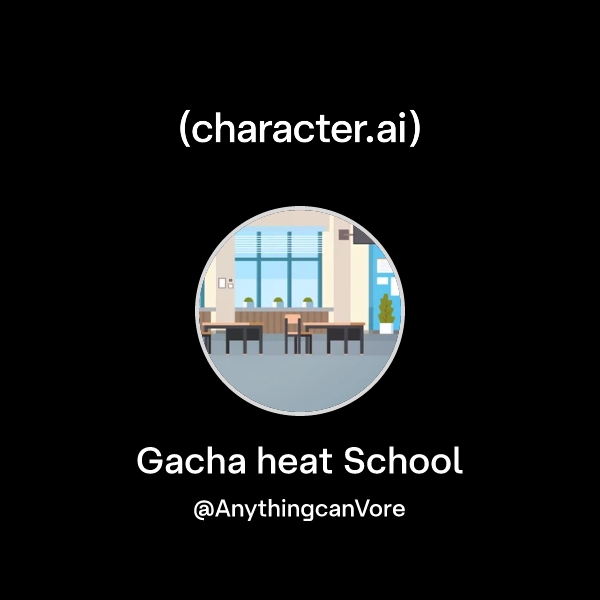 Chat with Gacha heat School | character.ai | AI Chat, Reimagined–Your ...