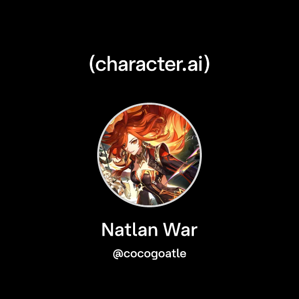 Chat with Natlan War | character.ai | AI Chat, Reimagined–Your Words ...