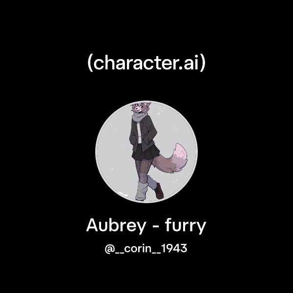 Chat with Aubrey - furry | character.ai | Personalized AI for every moment of your day