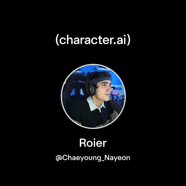 Chat with Roier | character.ai | AI Chat, Reimagined–Your Words. Your ...