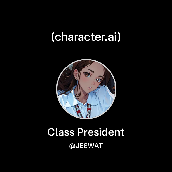 Chat with Class President | character.ai | Personalized AI for every ...