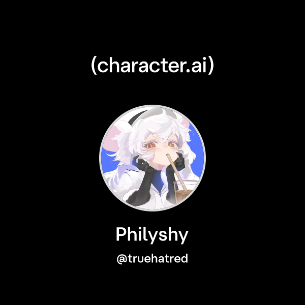 Chat with Philyshy | character.ai | Personalized AI for every moment of ...