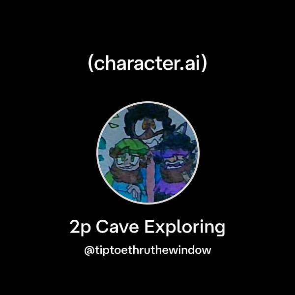 Chat with 2p Cave Exploring | character.ai | Personalized AI for every ...