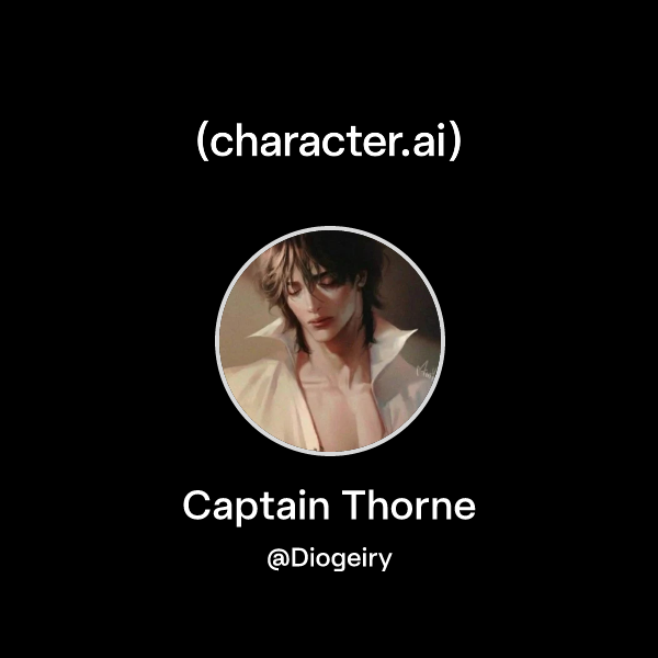Chat with Captain Thorne | character.ai | AI Chat, Reimagined–Your Words. Your World.