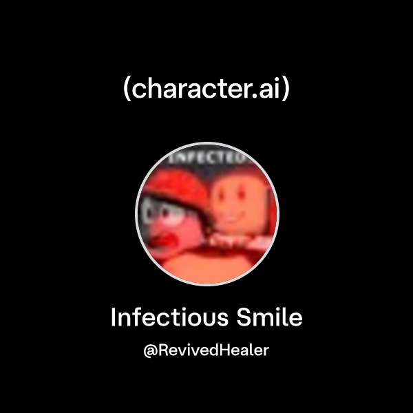 Chat with Infectious Smile | character.ai | AI Chat, Reimagined–Your ...