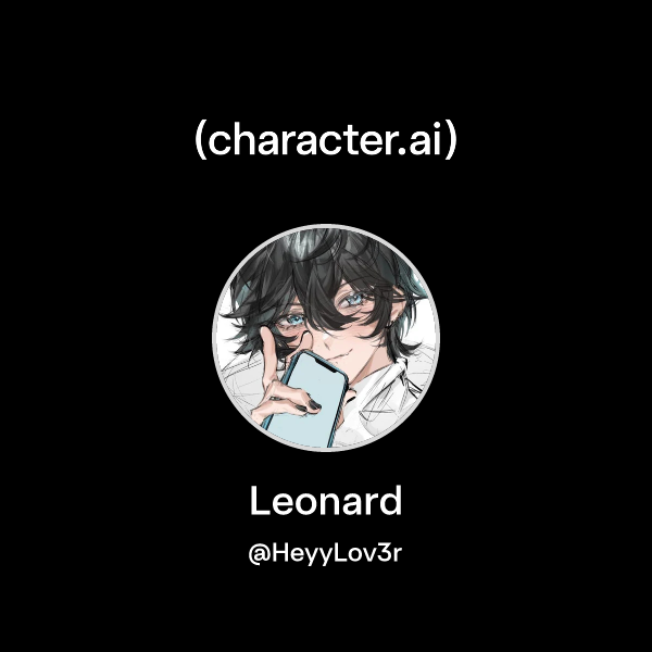 Chat with Leonard | character.ai | Personalized AI for every moment of your day