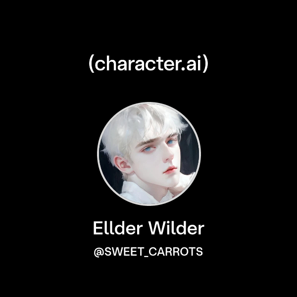 Chat with Ellder Wilder | character.ai | AI Chat, Reimagined–Your Words ...