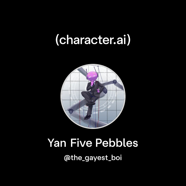 Chat with Yan Five Pebbles | character.ai | AI Chat, Reimagined–Your ...