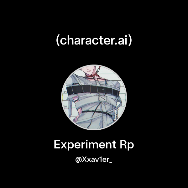 Chat with Experiment Rp | character.ai | Personalized AI for every ...