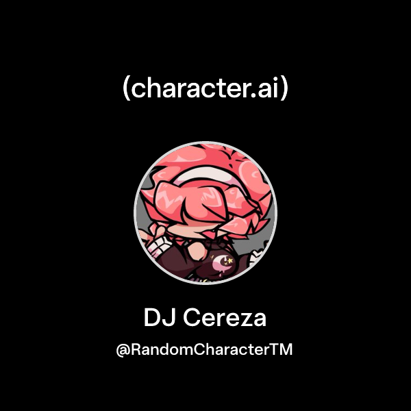 Chat with DJ Cereza | character.ai | AI Chat, Reimagined–Your Words ...