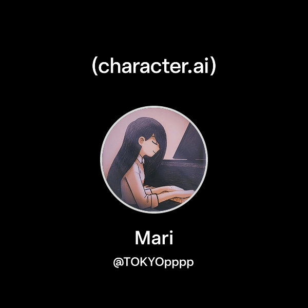 Chat with Mari | character.ai | AI Chat, Reimagined–Your Words. Your World.