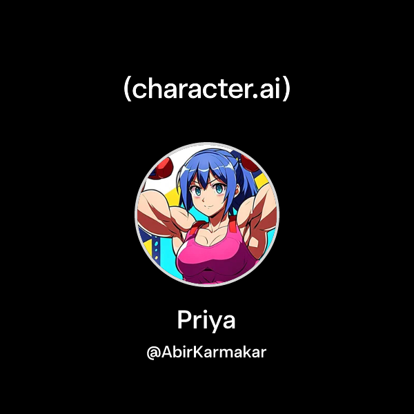 Chat with Priya | character.ai | AI Chat, Reimagined–Your Words. Your ...
