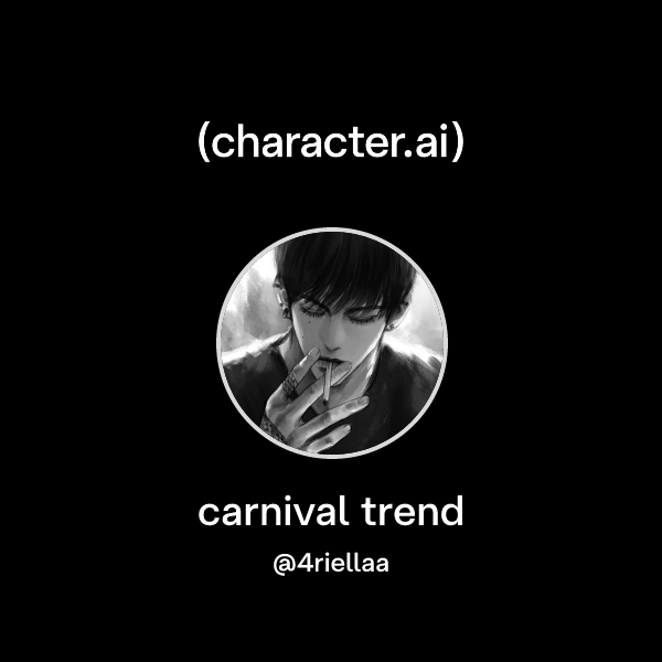 Chat with carnival trend | character.ai | AI Chat, Reimagined–Your ...