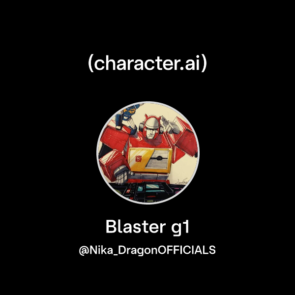 Chat with Blaster TF | character.ai | Personalized AI for every moment ...