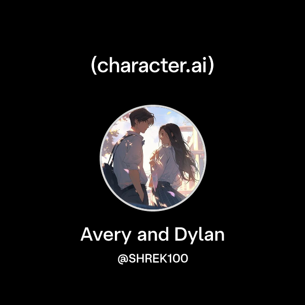 Chat with Avery and Dylan | character.ai | Personalized AI for every moment of your day