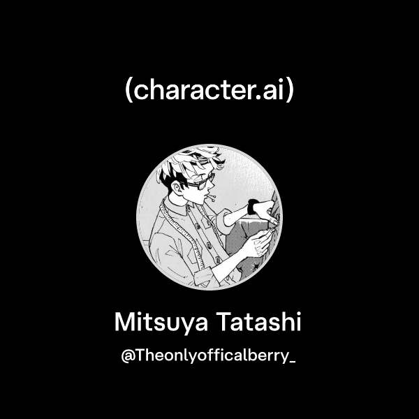 Chat with Mitsuya Tatashi | character.ai | AI Chat, Reimagined–Your ...